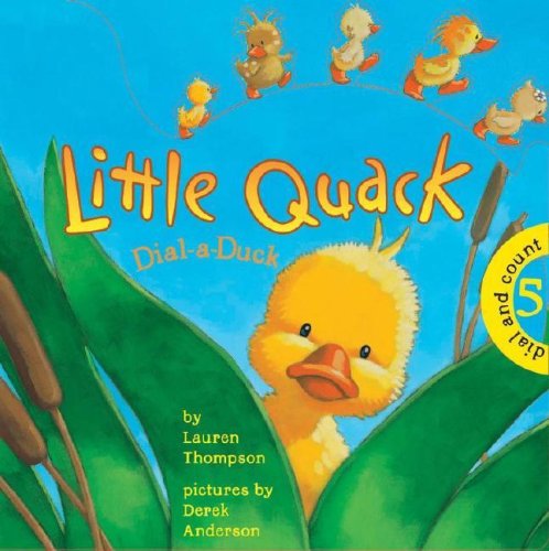 Little Quack Dial-a-Duck: Thompson, Lauren, Anderson, Derek ...