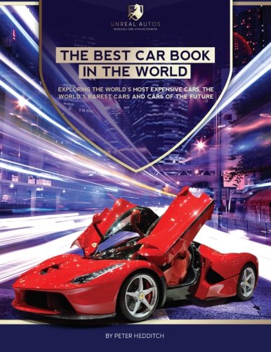 The Best Car Book in The World: Exploring the World's Most Expensive ...
