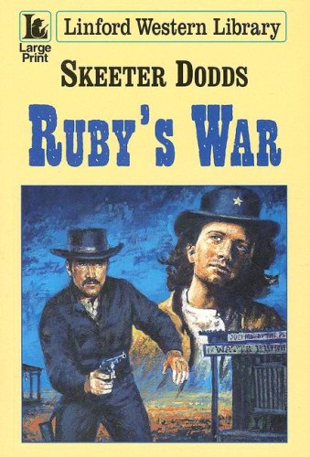 Ruby's War: Dodds, Skeeter: 9781846171673: Amazon.com: Books