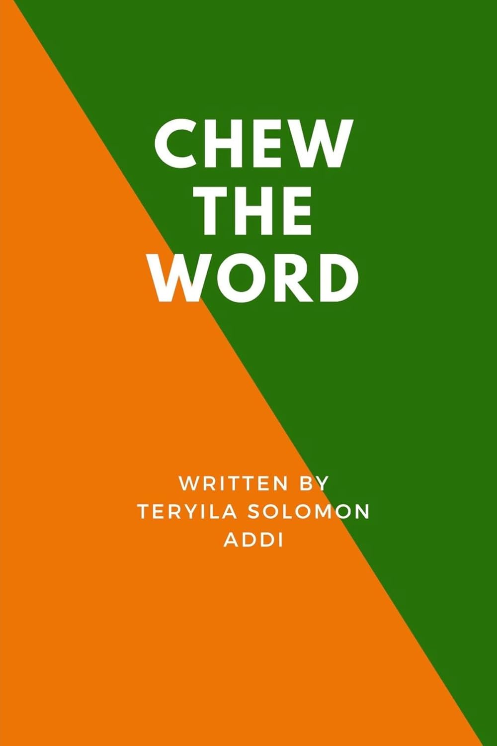 Amazon.com: CHEW THE WORD eBook : Addi, Teryila Solomon: Kindle Store