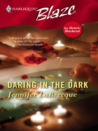 Daring in the Dark (24 Hours Book 2) - Kindle edition by LaBrecque ...