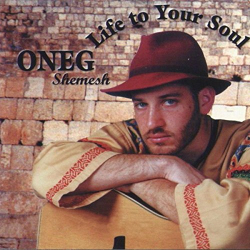 Play Life to Your Soul by Oneg Shemesh Band on Amazon Music