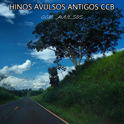 Hinos Avulsos Antigos Ccb de CCB Avulsos no Amazon Music Unlimited