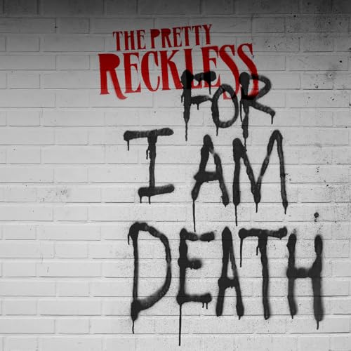 Play For I Am Death by The Pretty Reckless on Amazon Music Unlimited