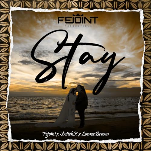 Play Stay by Fejoint feat. Lomez Brown & Switch.E on Amazon Music