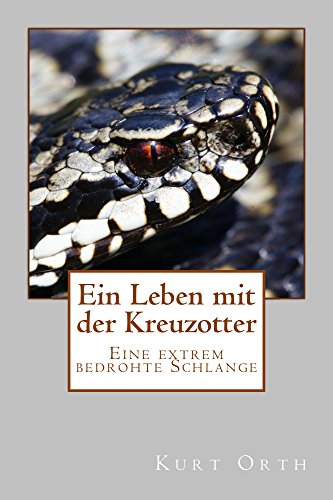 Ein Leben mit der Kreuzotter eBook : Orth, Kurt: Amazon.de: Kindle-Shop