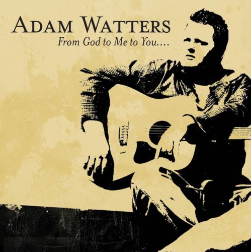 Play From God To Me To You by Adam Watters on Amazon Music