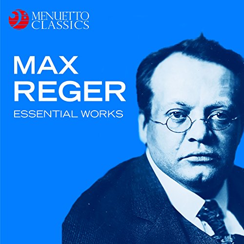 Play Max Reger: Essential Works by VARIOUS ARTISTS on Amazon Music