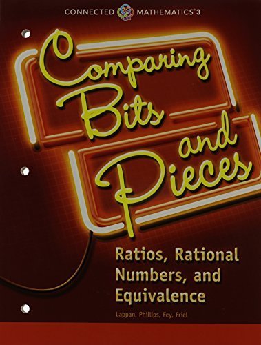 CONNECTED MATHEMATICS 3 STUDENT EDITION GRADE 6: COMPARING BITS AND ...