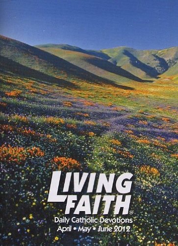 Living Faith : Daily Catholic Devotions April May June 2012: Amazon.com ...