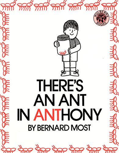 There's an Ant in Anthony: Most, Bernard, Most, Bernard: 9780688115135 ...