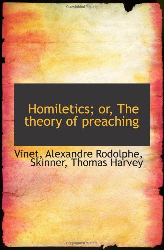 Amazon.com: Homiletics; or, The theory of preaching: 9781113155856 ...
