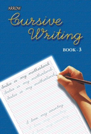 Cursive Writing - 3 : Arrow Publications: Amazon.in: Books