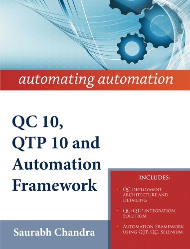 Buy QC 10, QTP 10 and Automation Framework: automating automation Online at desertcartINDIA