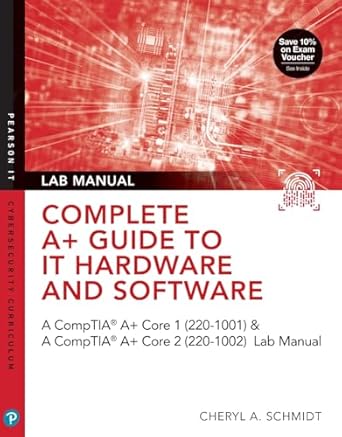 Complete A+ Guide to IT Hardware and Software Lab Manual: A CompTIA A+ ...
