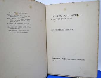 Amazon.co.jp: 貴重本★TRISTAN AND ISEULT-A PLAY IN FOUR ACTS./ARTHUR SYMONS ...
