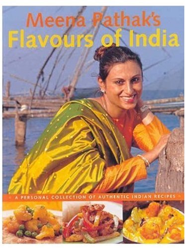 Meena Pathak's Flavours of India: Pathak, Meena: 9781552853740: Amazon ...