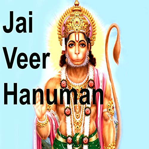 Jai Veer Hanuman (Lord Hanuman Bhajans) : Pankaj Doshi: Amazon.fr ...