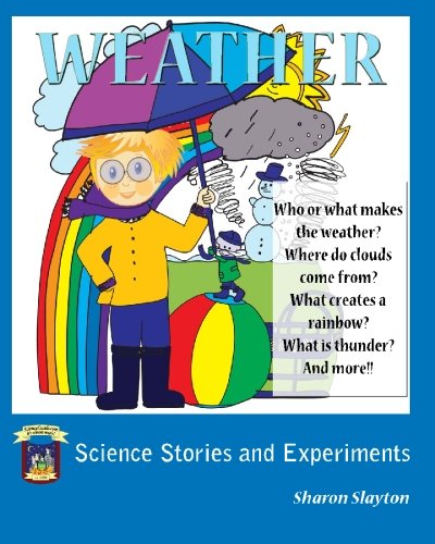 Weather Science Stories and Experiments: Slayton, Sharon, Oberdorfer ...