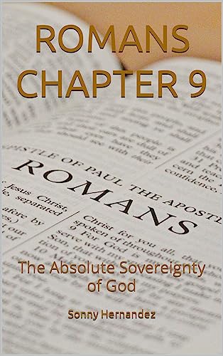 ROMANS CHAPTER 9: The Absolute Sovereignty of God - Kindle edition by ...