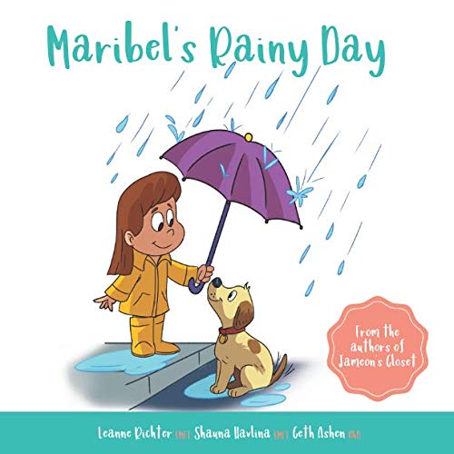 Maribel's Rainy Day: A children's picture book about dealing with worry ...