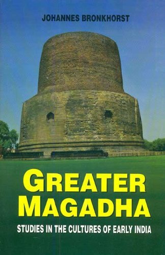 Greater Magadha: Studies in the Cultures of Early India: Johannes ...
