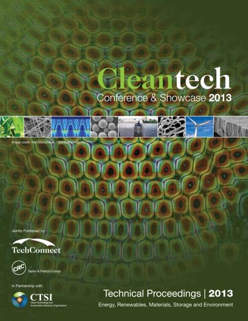 Clean Technology 2013: Bioenergy, Renewables, Storage, Grid, Waste and ...