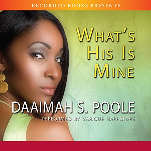 Amazon.com: What’s His Is Mine (Audible Audio Edition): Daaimah Poole ...
