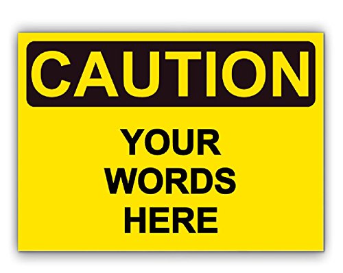 20"x28" Customizable Caution Sign Vinyl Decal with adhesive backing by ...
