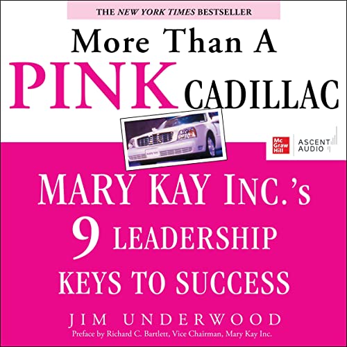 Amazon.com: More than a Pink Cadillac: Mary Kay Inc.'s 9 Leadership ...