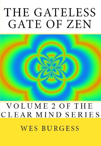 The Gateless Gate of Zen. Traditional Wisdom, Koans & Stories to ...