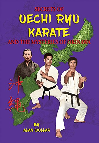 Amazon.com: Secrets Of Uechi Ryu Karate And The Mysteries Of Okinawa ...