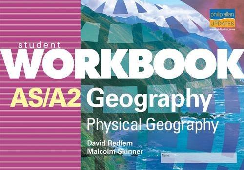 AS/A2 Geography: Physical Geography: David Redfern, Malcolm Skinner ...