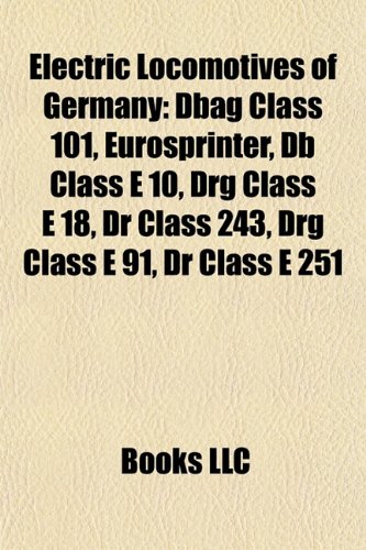 Buy Electric Locomotives of Germany: Dbag Class 101, Dbag Class 128 ...