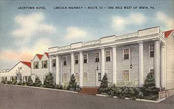 Jacktown Hotel Irwin, Pennsylvania PA Original Antique Postcard at ...