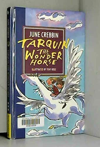 Tarquin the Wonder Horse: June Crebbin: 9780744559576: Amazon.com: Books