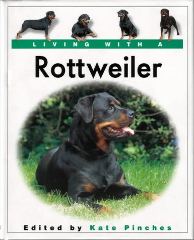 Living With a Rottweiler: Unknown: 9781860541681: Amazon.com: Books