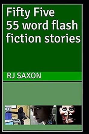 Amazon.com: Fifty Five 55 word flash fiction stories: 9781973346609 ...