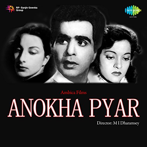Play Anokha Pyar (Original Motion Picture Soundtrack) by Anil Biswas on ...