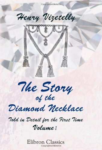 Amazon.com: The Story of the Diamond Necklace Told in Detail for the ...