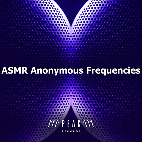 Spiele ASMR Anonymous Frequencies von ASMR Anonymous auf Amazon Music ab