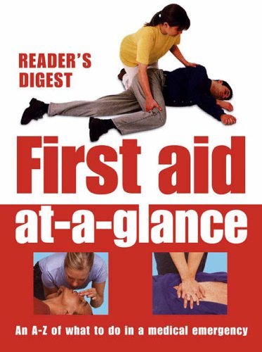 Reader's Digest' First Aid : Step by Step What to Do in a Medical ...