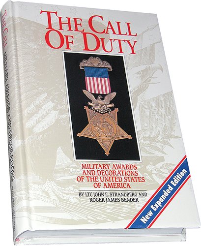 The Call of Duty, Expanded Edition: John E. Strandberg, Roger Bender ...