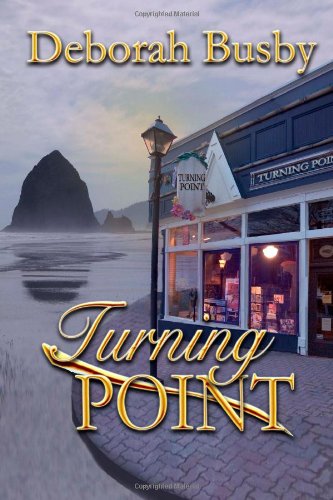 Turning Point: Busby, Deborah: 9781937629212: Amazon.com: Books