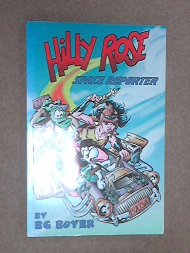 Hilly Rose Space Reporter: B.C. Boyer: Amazon.com: Books