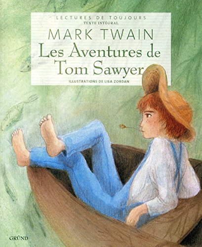 Les aventures de Tom Sawyer (Lectures de toujours) (French Edition ...