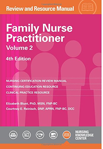 Family Nurse Practitioner Review Manual, 4th Edition - Volume 2: ...