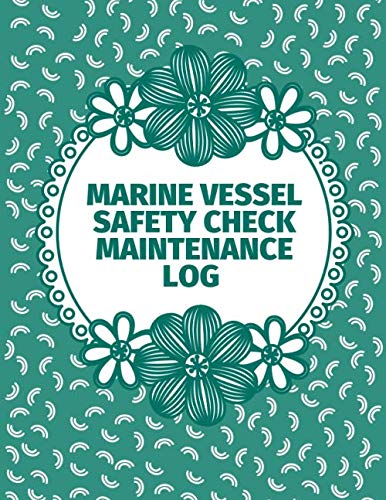 Marine Vessel Safety Check Maintenance Log Ship Routine Inspection ...