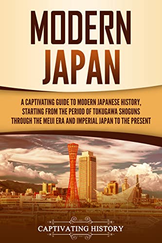 Amazon.co.jp: Modern Japan: A Captivating Guide to Modern Japanese ...