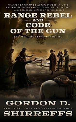 Range Rebel and Code of the Gun: Two Full Length Western Novels (The ...